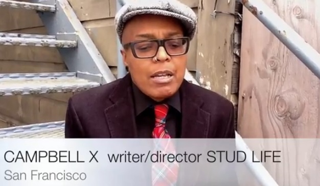 Lesbian Film Stud Life - Interview with Writer/Director Campbell X