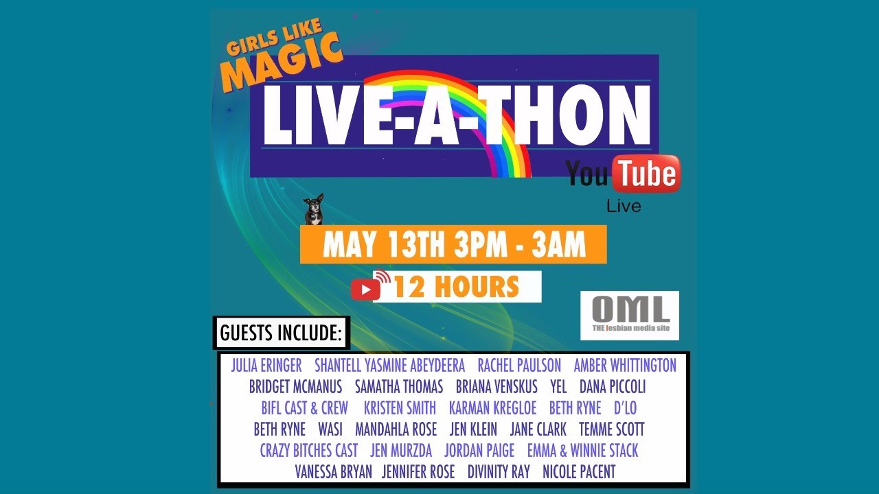 Girls Like Magic - LIVE-A-Thon | Queer Female Television, Production ...