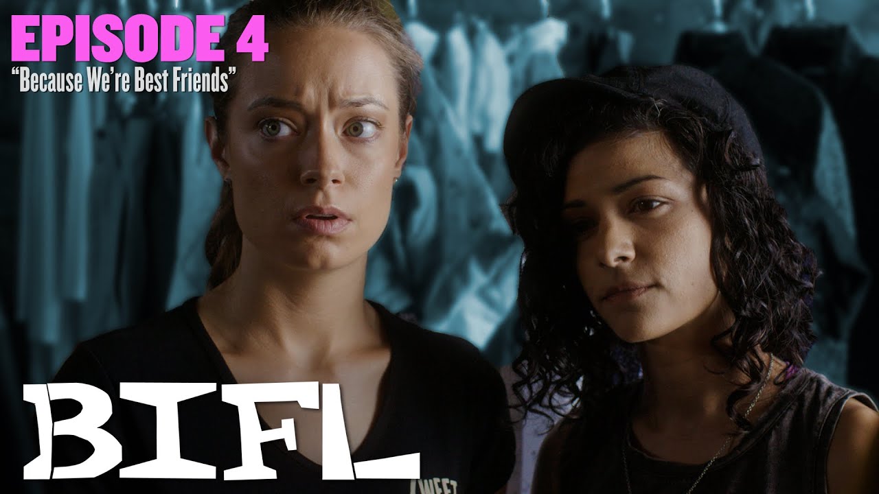 BIFL: The Series | Episode 4 - Because We're Best Friends | Queer ...